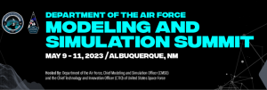 Air Force Modeling and Simulation Summit 2023 | Air Force Tech Connect